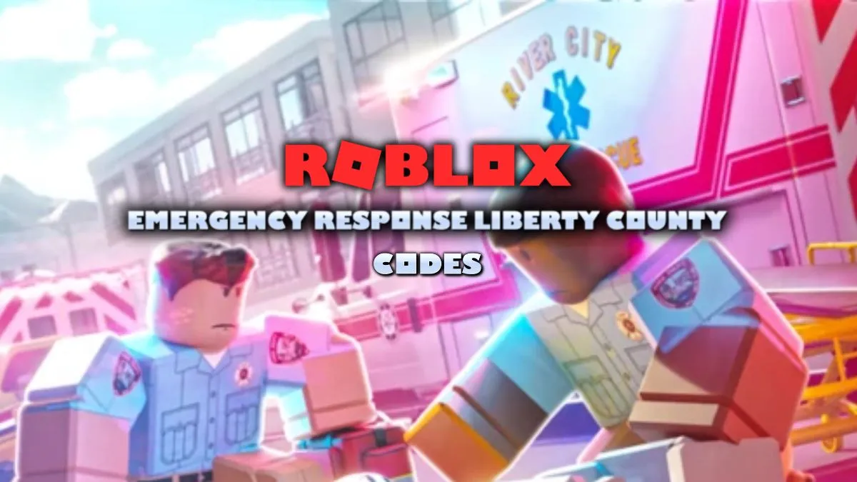 Roblox Emergency Response Liberty County Codes – Nov 2025