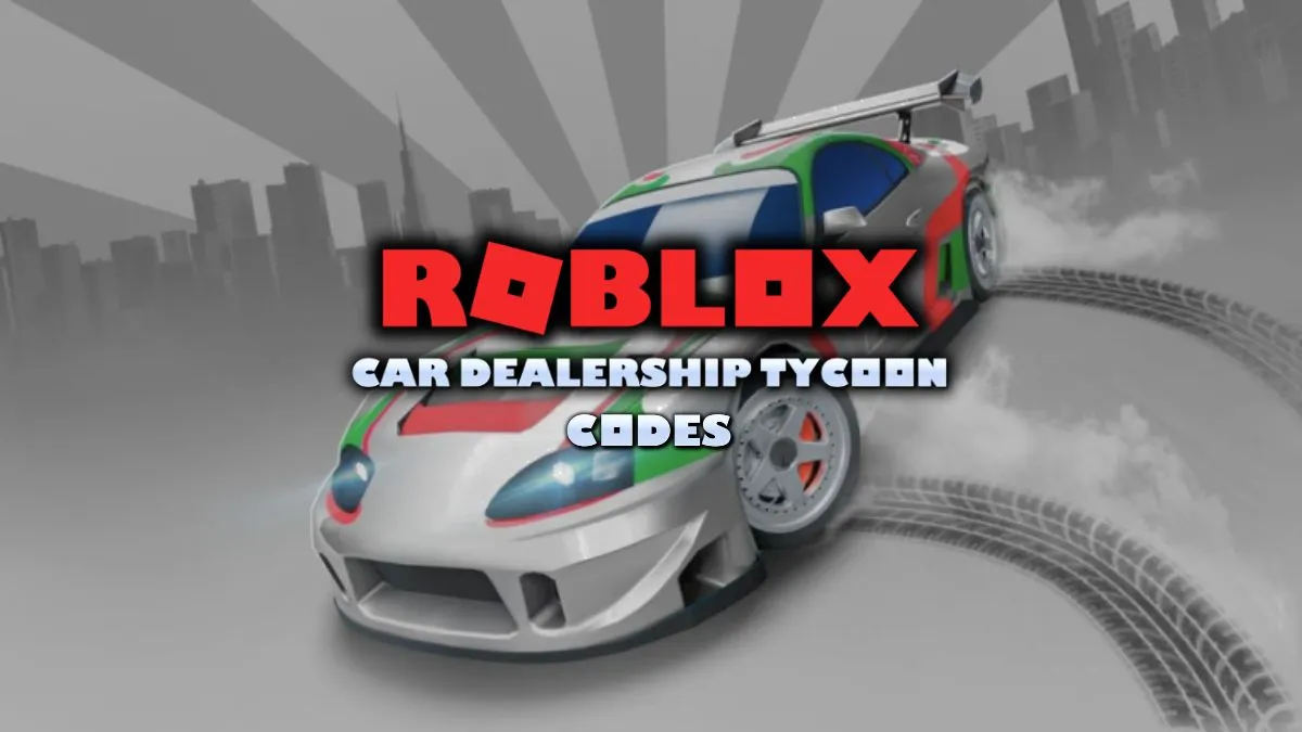 Roblox Car Dealership Tycoon Codes (November 2025)