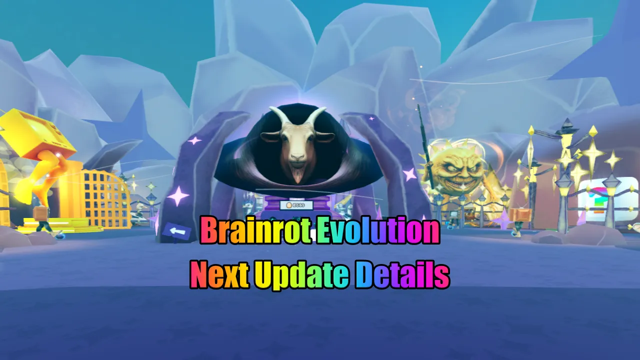 Brainrot Evolution Next Update: Release Date (Feb 21, 2026)